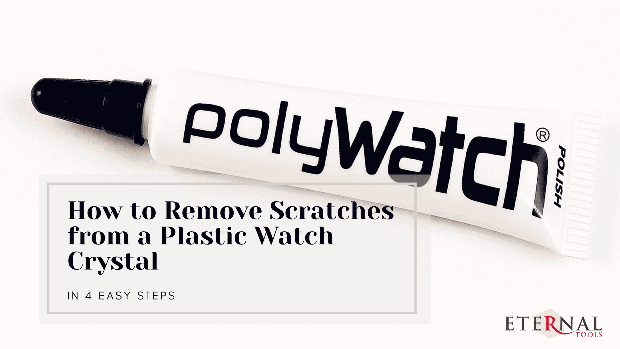 How to Remove Scratches from a Plastic or Acrylic Watch Crystal (Witho ...